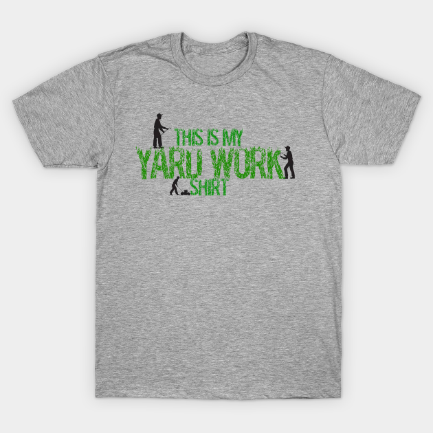 This Is My Yard Work Shirt Yard Work T Shirt Teepublic